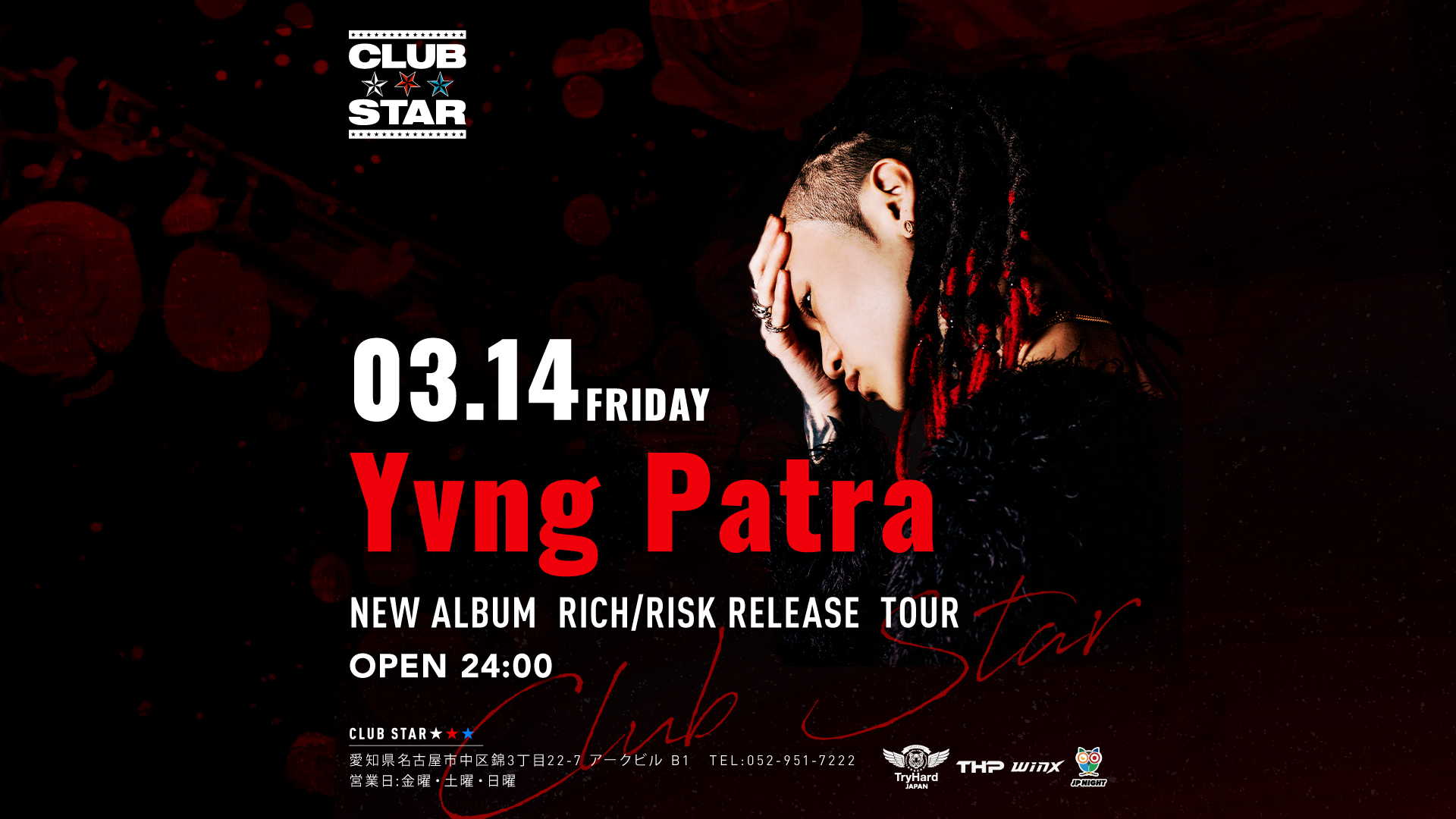 CLUB STAR | Yvng Patra NEW ALBUM RICH/RISK RELEASE TOUR